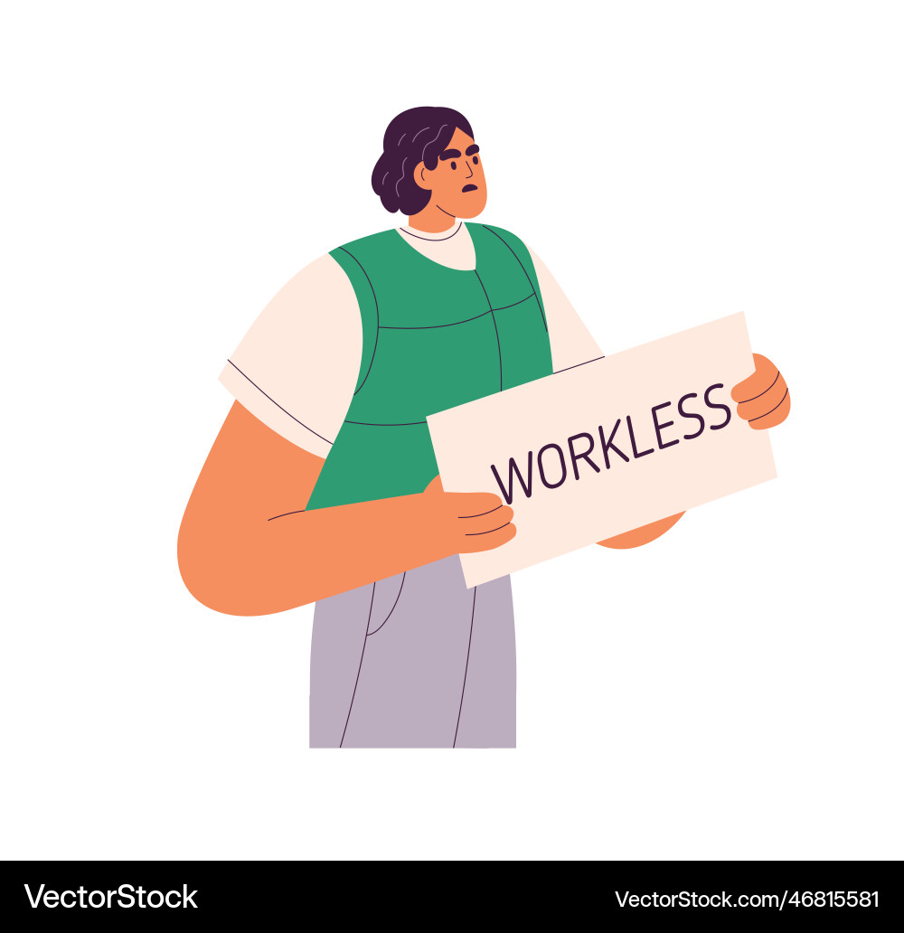Jobless unemployed person with workless placard Vector Image