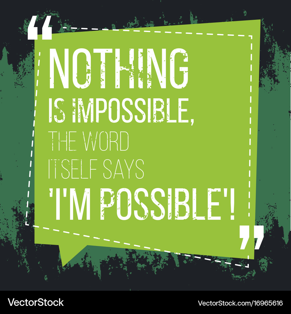 Motivational quote inspiration nothing Royalty Free Vector