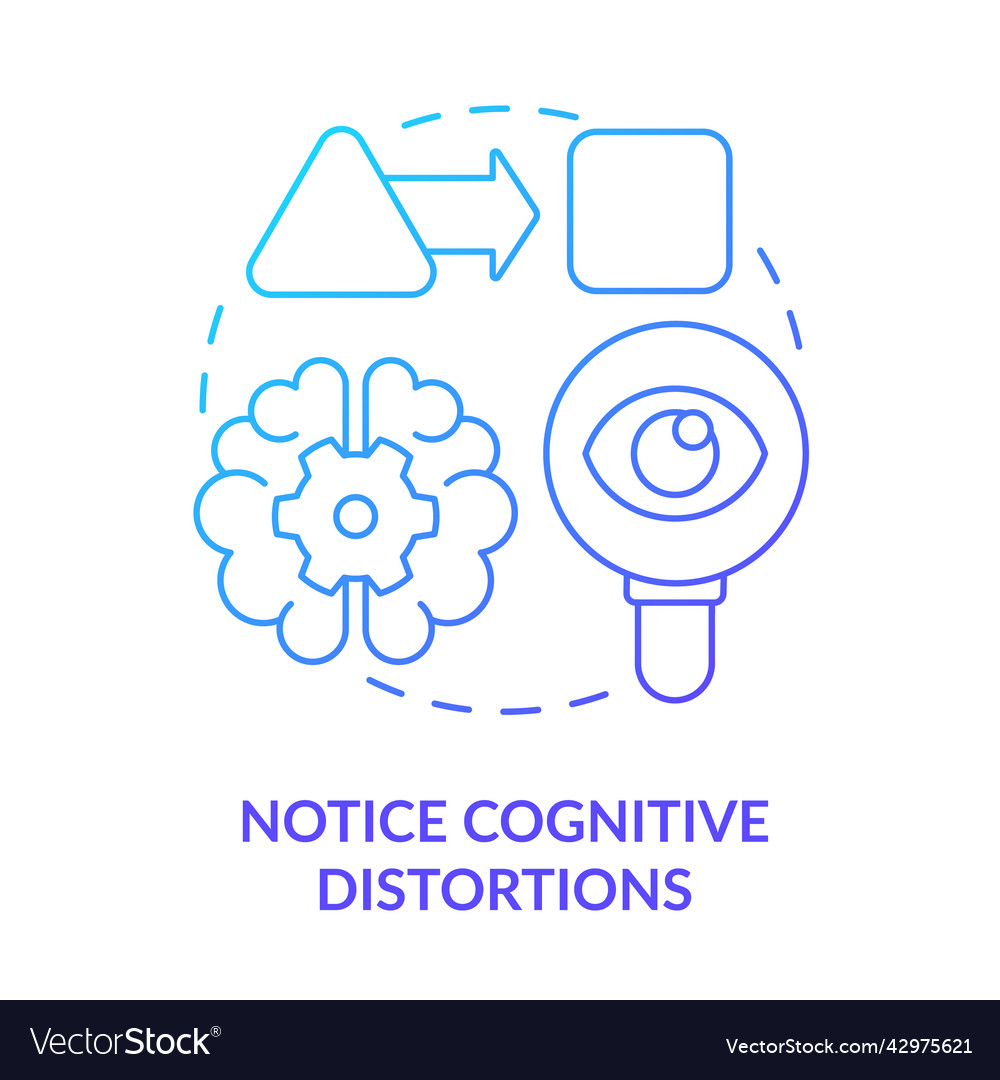 Notice cognitive distortions blue gradient Vector Image Notice cognitive distortions blue gradient Vector Image