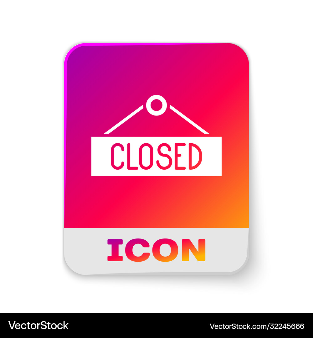 White hanging sign with text closed icon isolated Vector Image