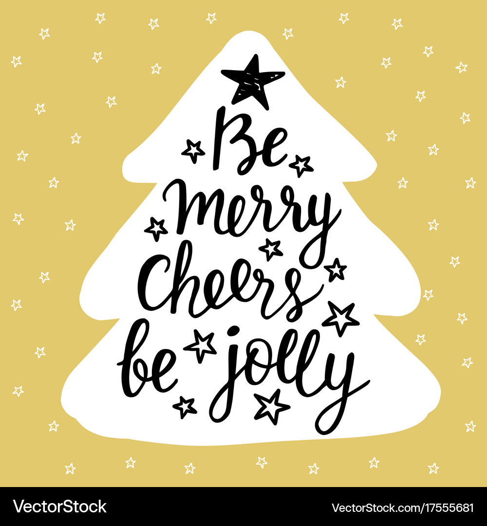 Be merry cheers be jolly Royalty Free Vector Image