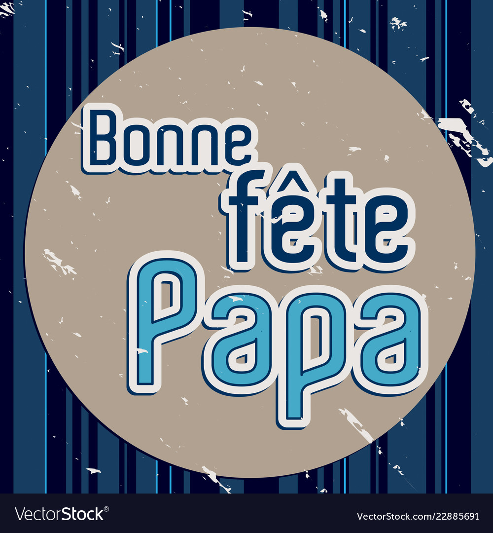 French happy fathers day card Royalty Free Vector Image