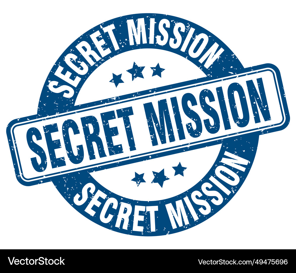 Secret mission stamp label round Royalty Free Vector Image