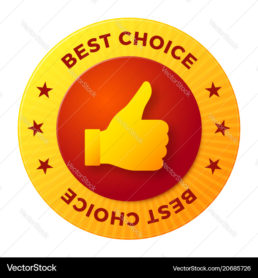 Best choice label round stamp for high quality Vector Image