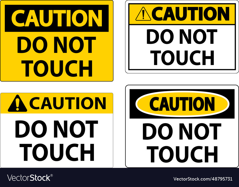 Caution label do not touch Royalty Free Vector Image