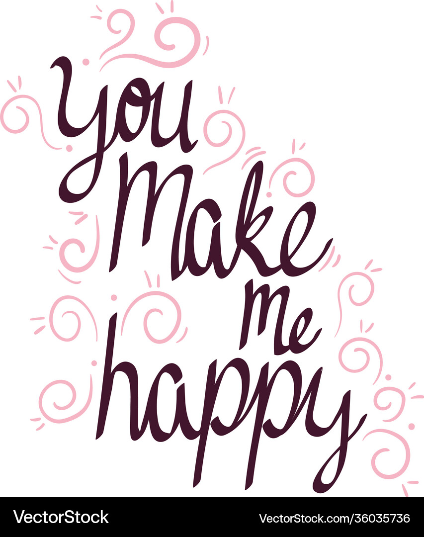 You make me happy lettering card with branches Vector Image