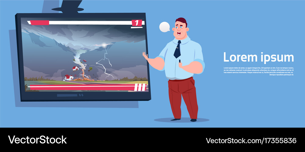 Man leading live tv broadcast about tornado Vector Image