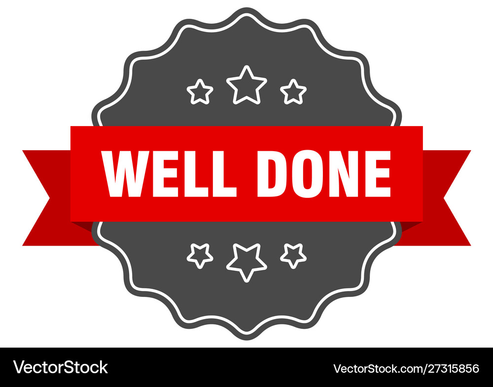 Well done red label isolated seal Royalty Free Vector Image
