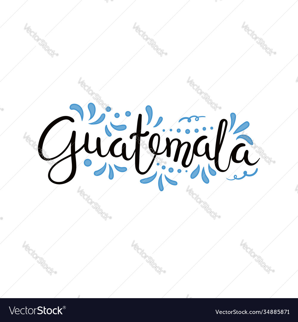Guatemala calligraphic lettering quote Royalty Free Vector