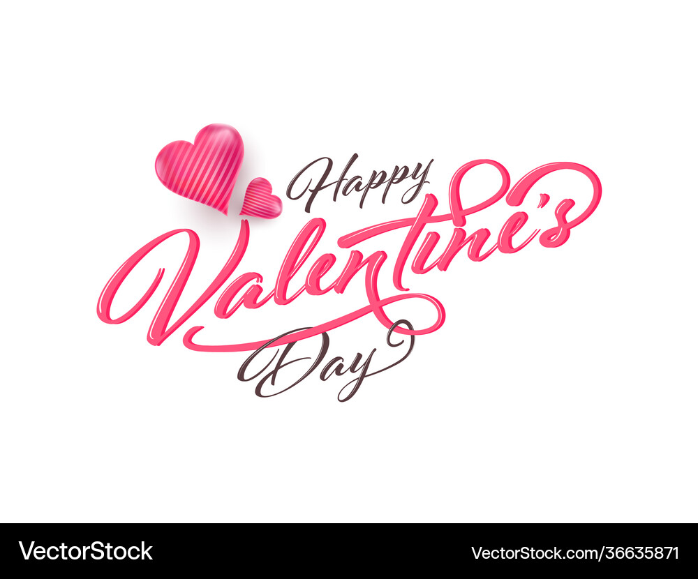 Happy valentines day calligraphy with glossy Vector Image