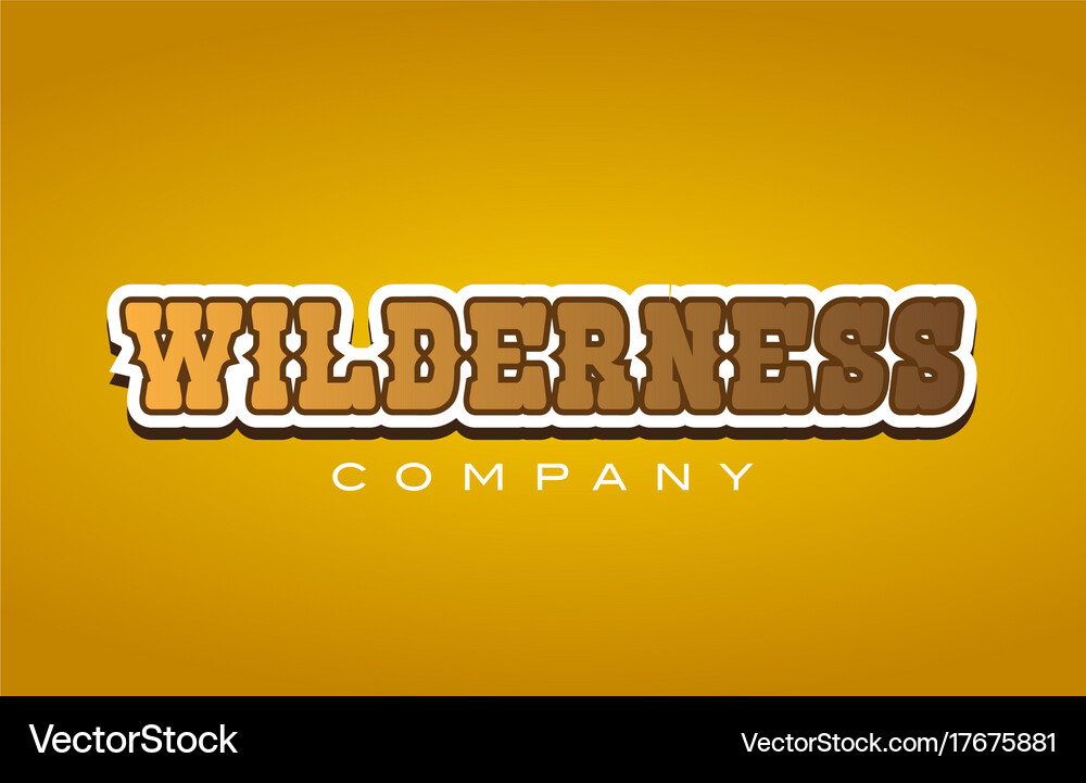 Wilderness western style word text logo design Vector Image