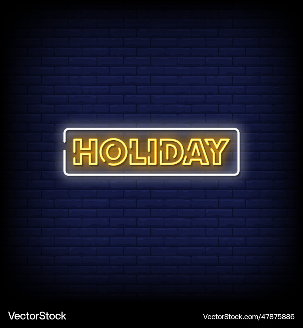 Neon sign holiday with brick wall background Vector Image