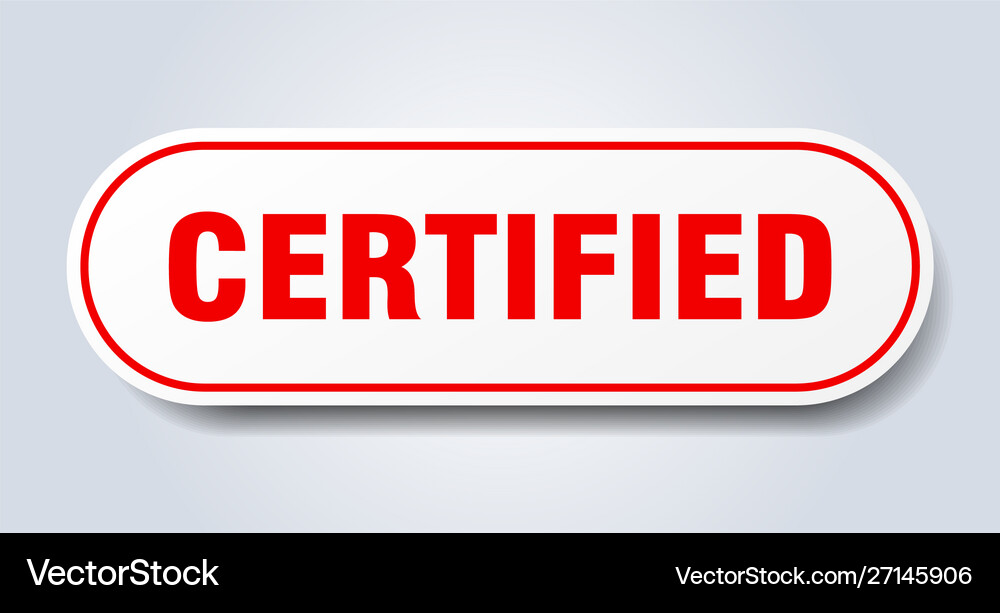 Certified sign rounded red sticker Royalty Free Vector Image
