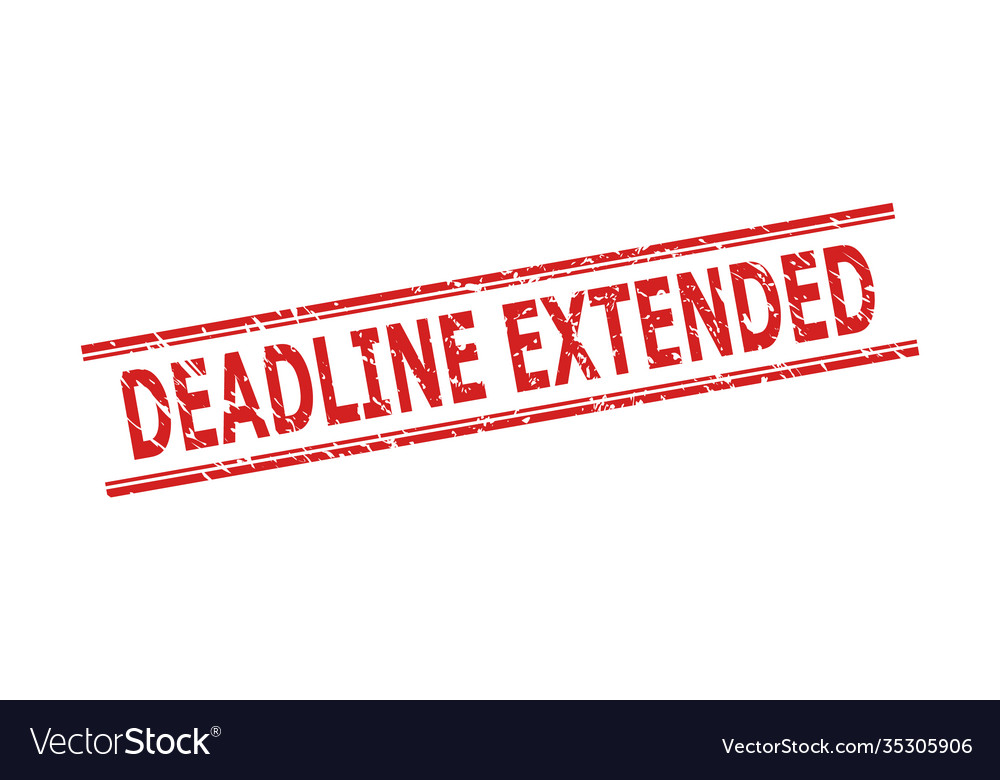 Deadline extended stamp with scratched style Vector Image Deadline extended stamp with scratched style Vector Image