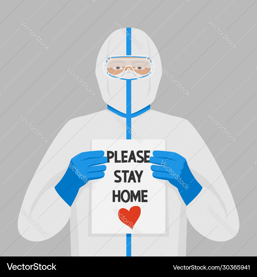Doctor in protective suits with sign please stay Vector Image