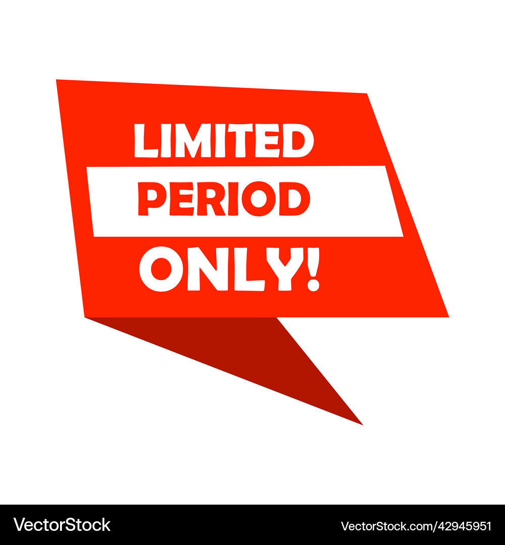 Inscription limited period only design element Vector Image