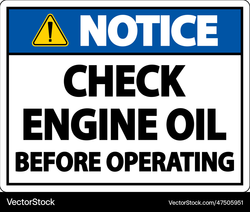 Notice check oil before operating label sign Vector Image