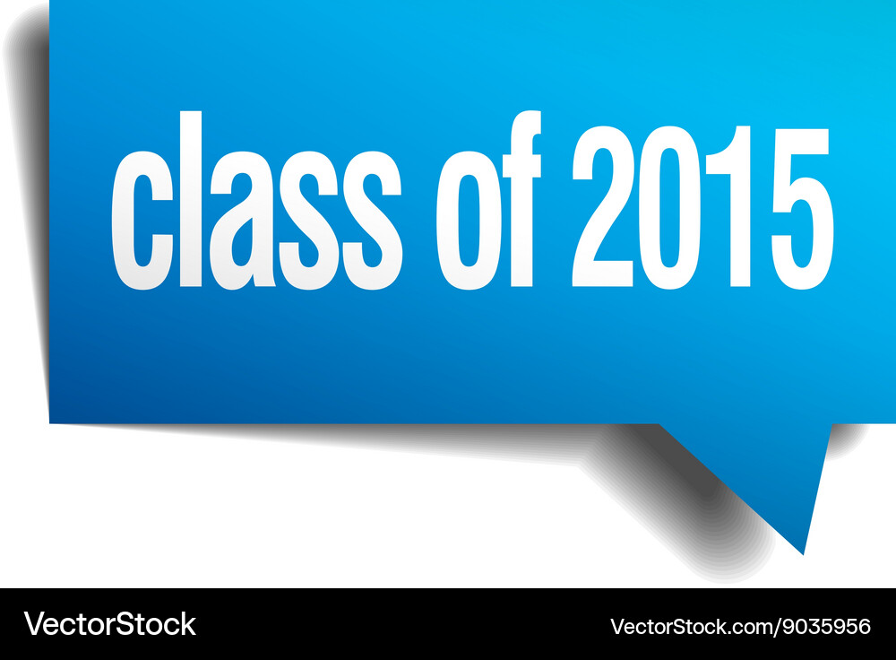Class of 2015 blue 3d realistic paper speech Vector Image