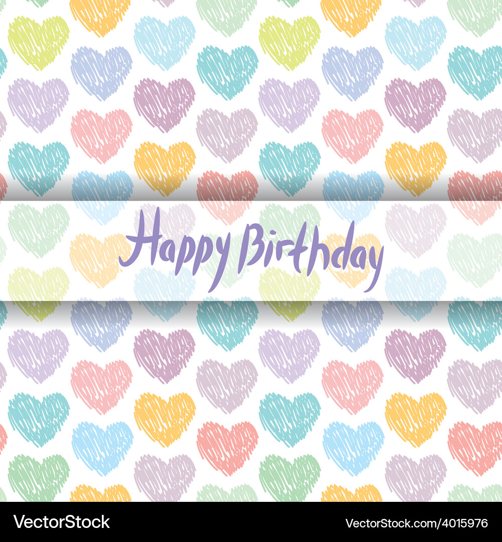 Happy birthday card pattern with sketch hearts Vector Image