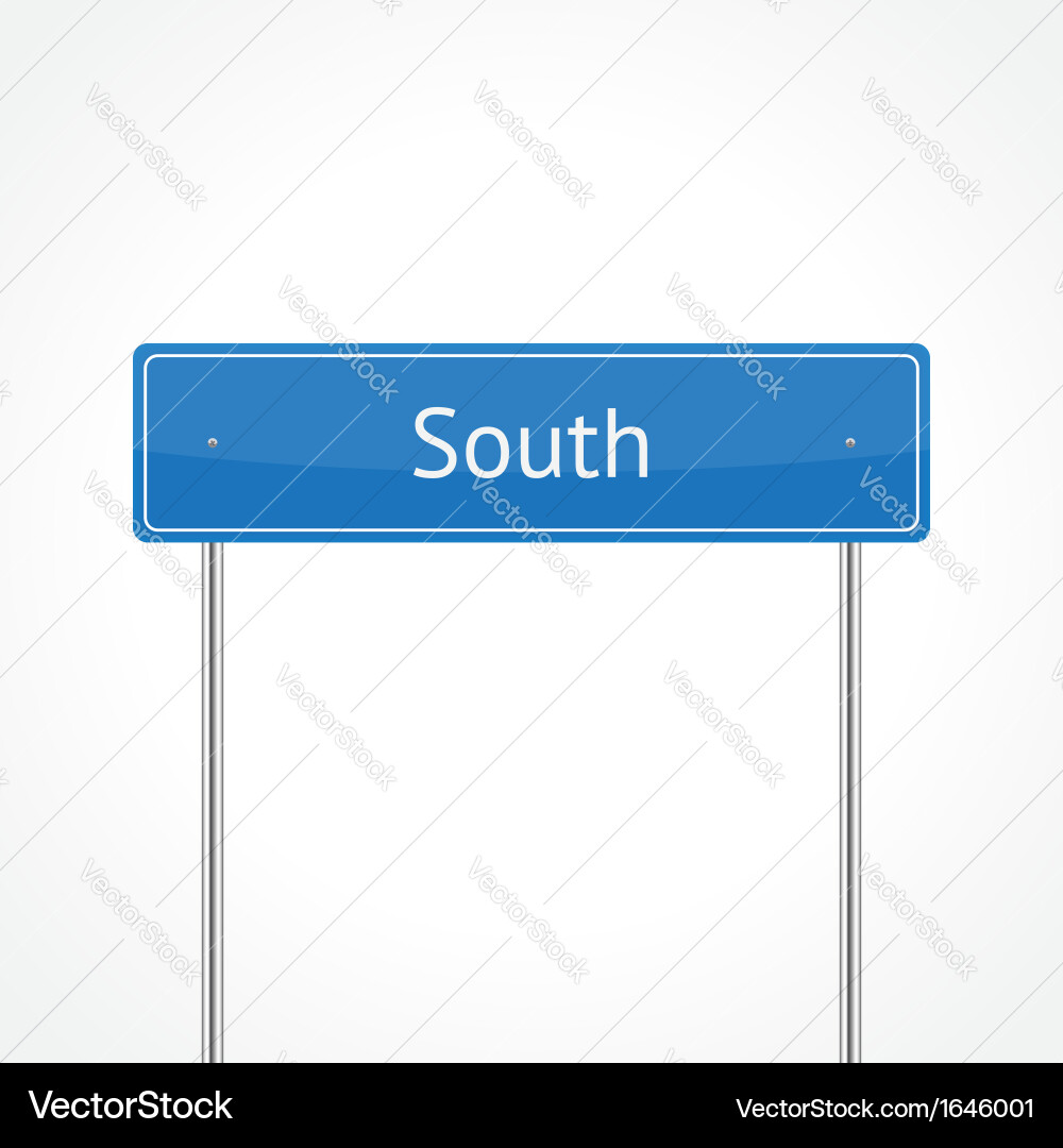 Blue south traffic sign Royalty Free Vector Image