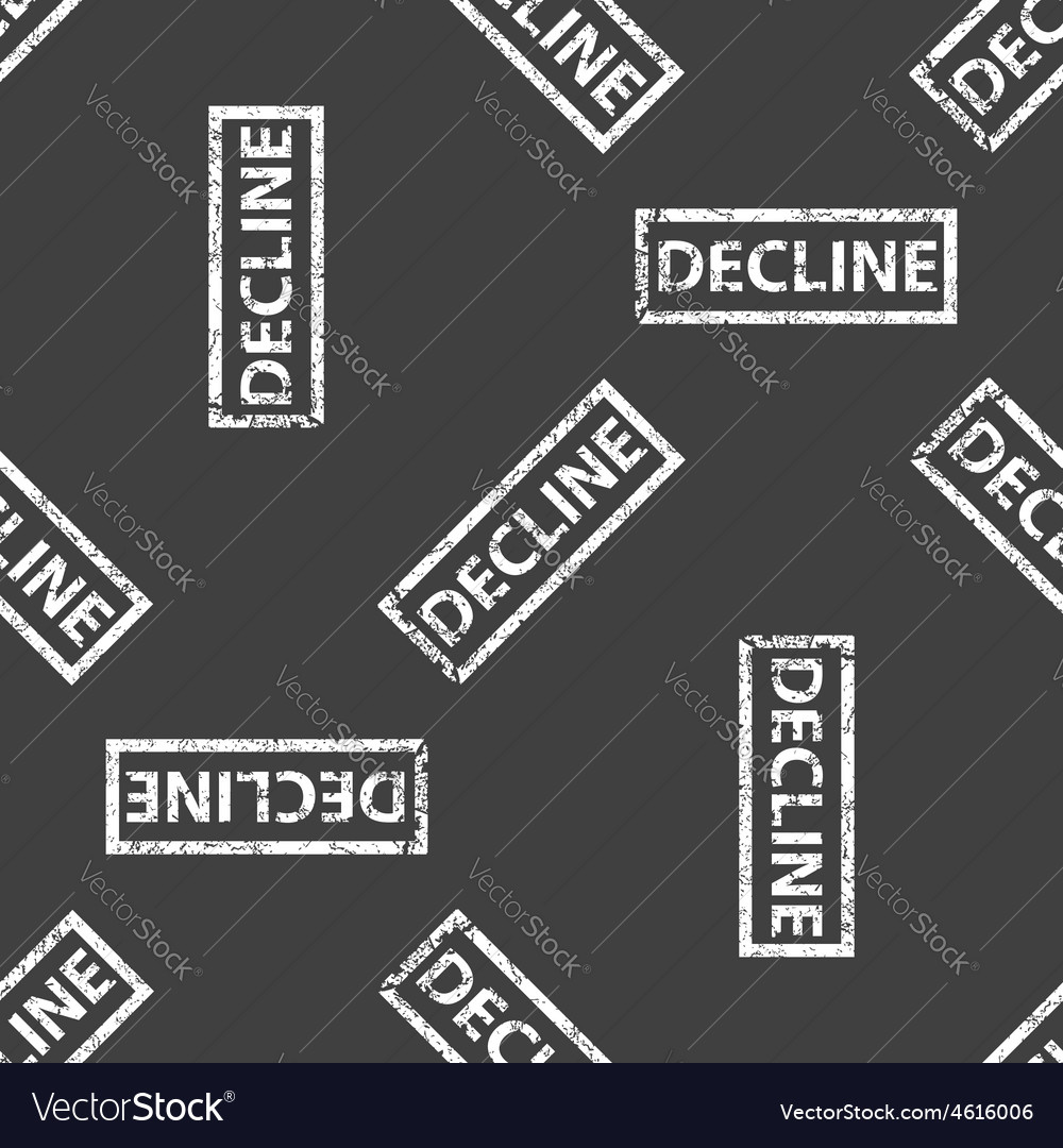 Rubber stamp decline pattern Royalty Free Vector Image