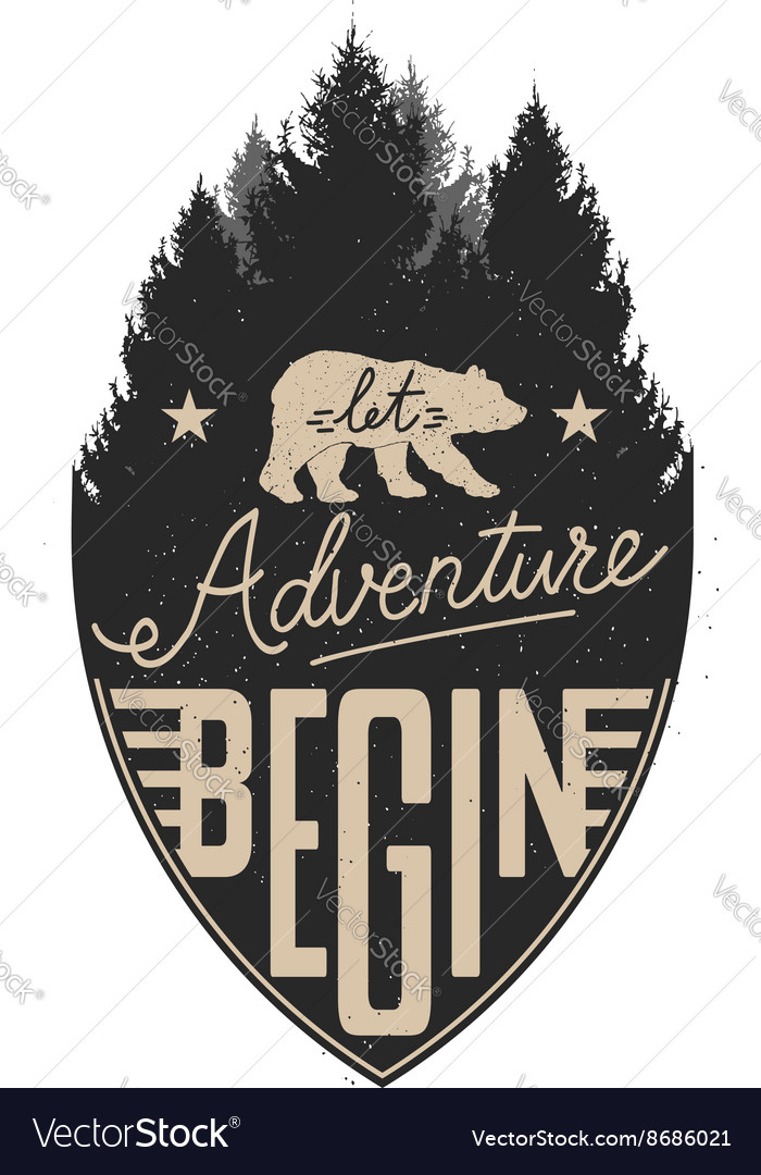 Let adventure begin Royalty Free Vector Image - VectorStock