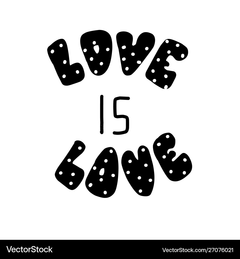 Love is hand drawn lettering perfect logo Vector Image