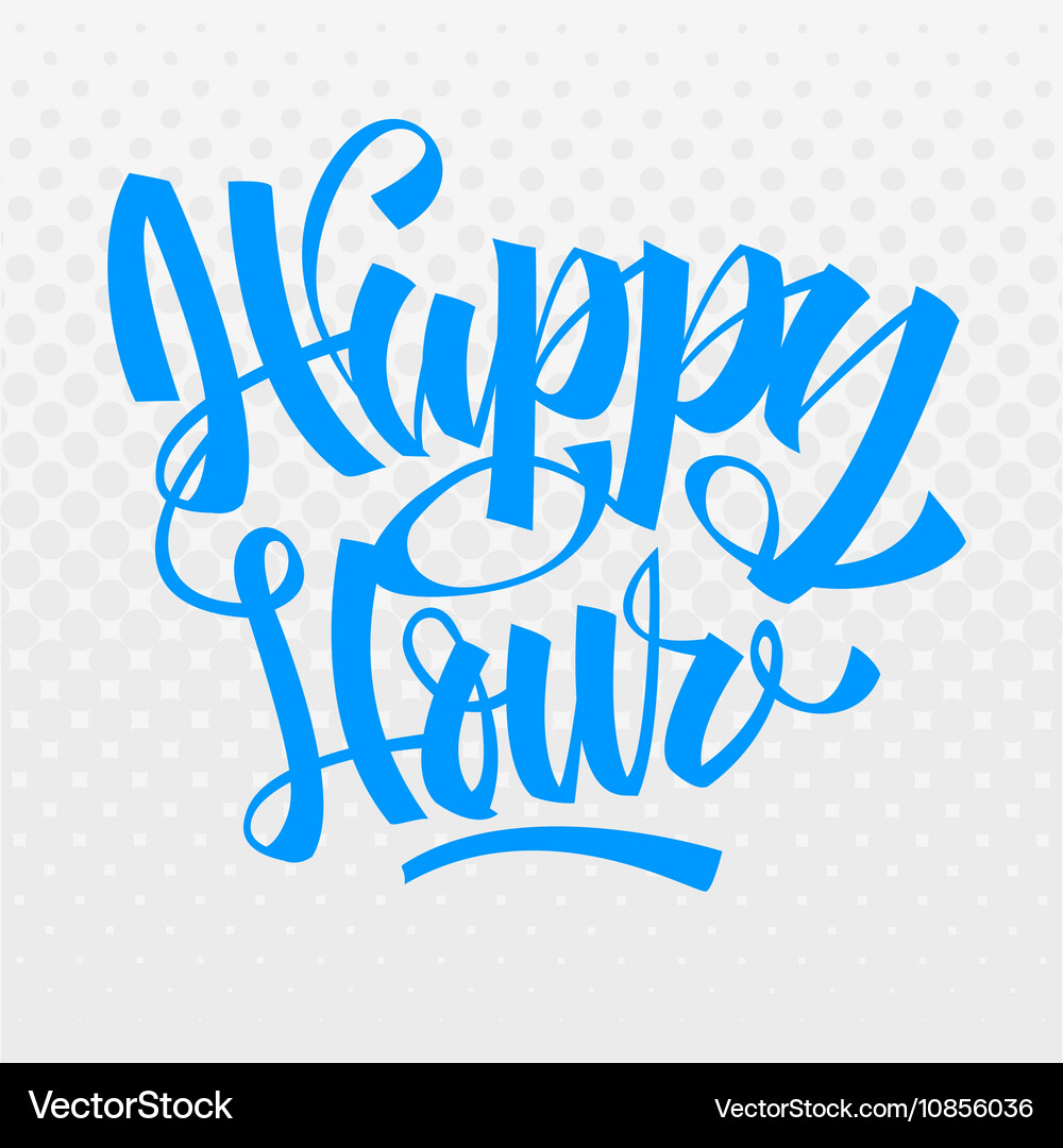 Happy hour brush lettering calligraphy Royalty Free Vector