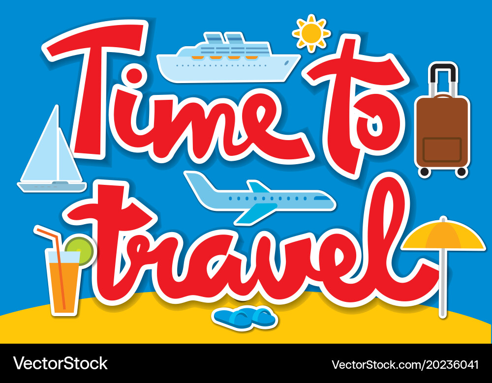 Travel calligraphy lettering card Royalty Free Vector Image
