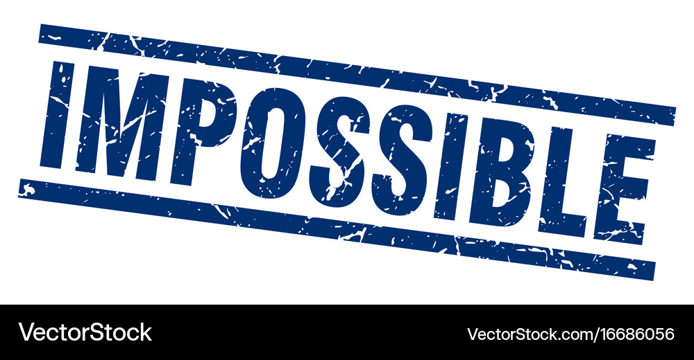 Square grunge blue impossible stamp Royalty Free Vector