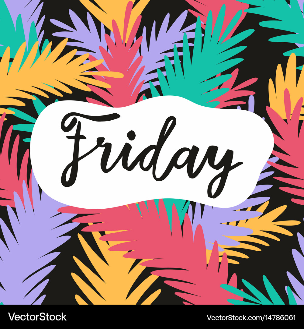 Friday colorful postcard with tropical leaves Vector Image