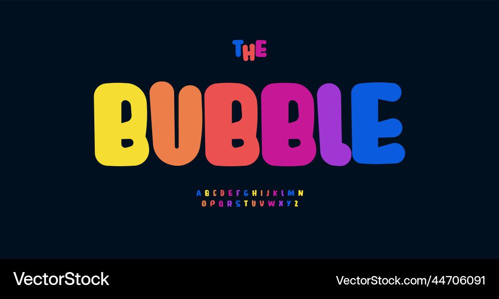 Bright rainbow color font bold bubbles letters Vector Image
