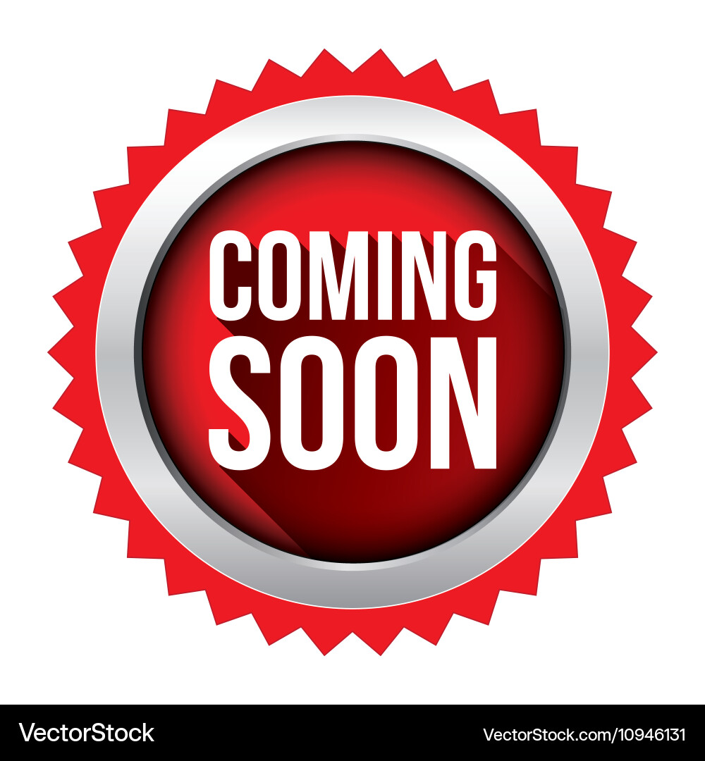 Coming soon badge Royalty Free Vector Image - VectorStock
