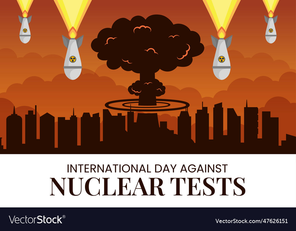International day against nuclear tests on august Vector Image International day against nuclear tests on august Vector Image