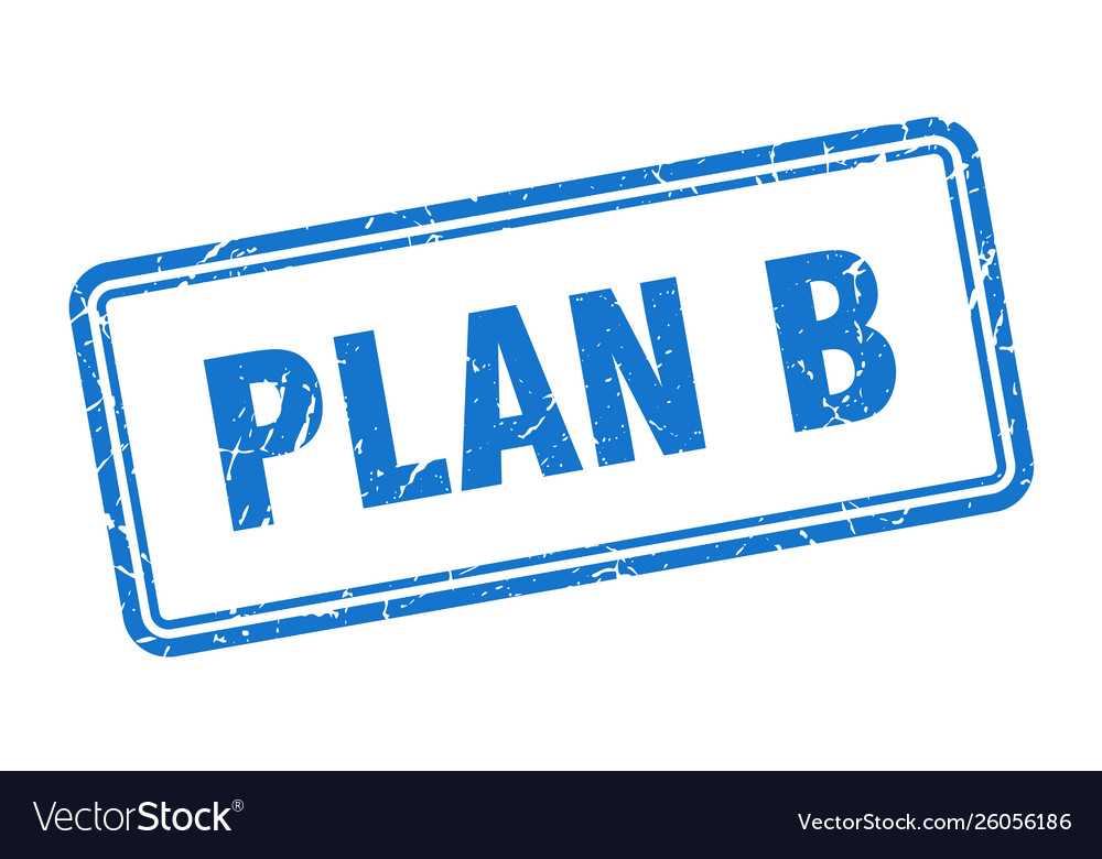 Plan b Royalty Free Vector Image - VectorStock