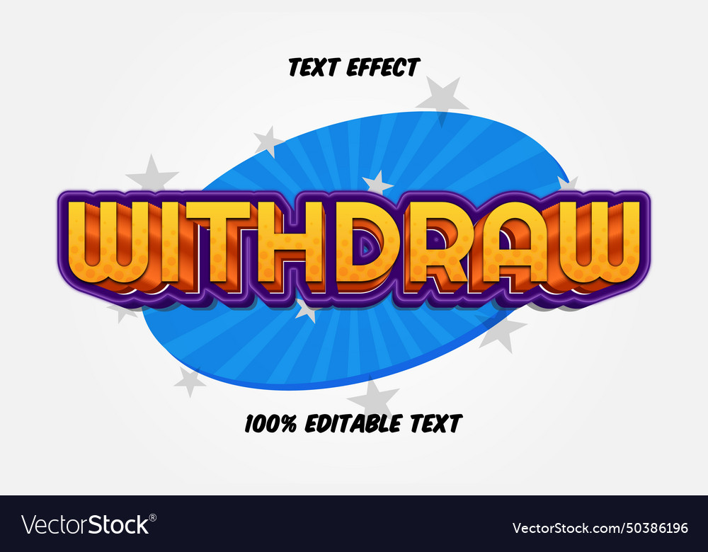 Withdraw editable text effect Royalty Free Vector Image