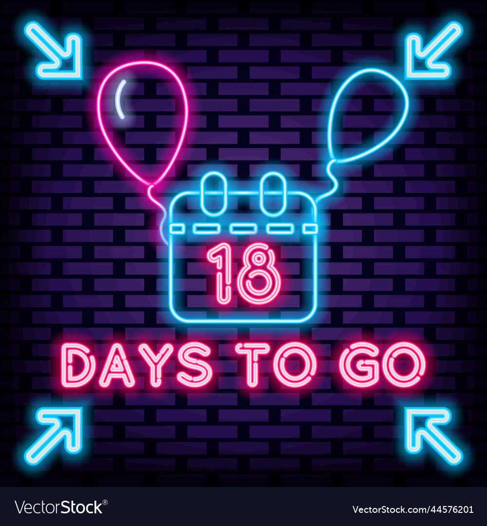 18 days to go neon signboards neon script night Vector Image 18 days to go neon signboards neon script night Vector Image