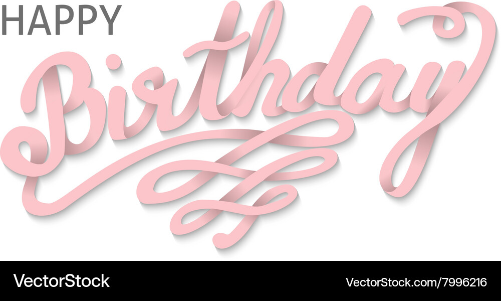 Happy Birthday Card - Lettering Royalty Free Vector Image