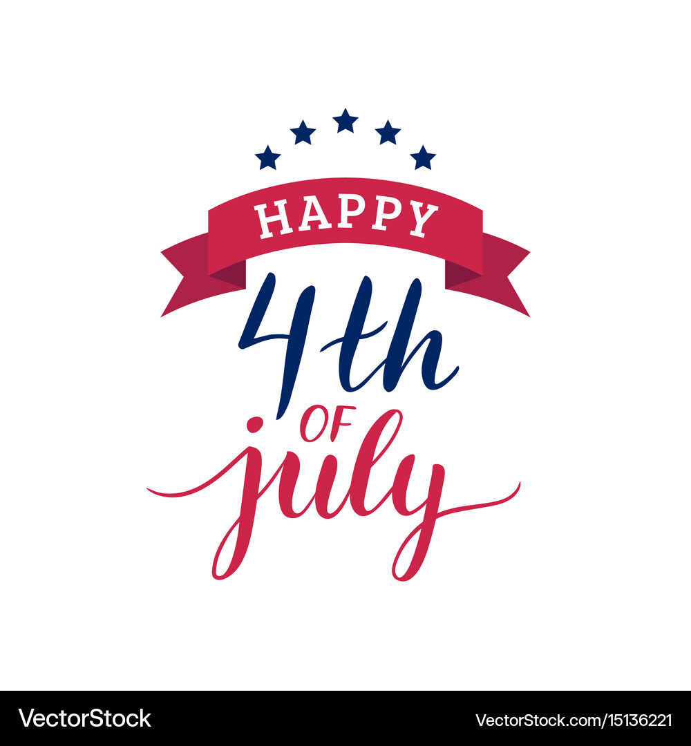 Fourth july hand lettering inscription Royalty Free Vector