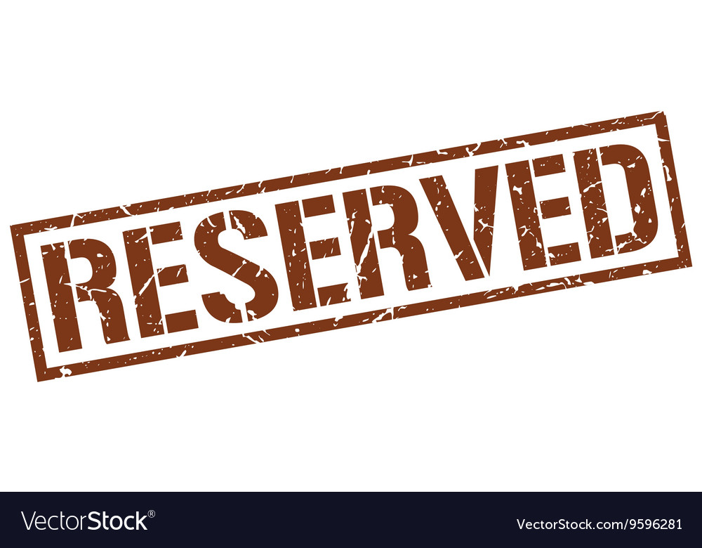 Reserved stamp Royalty Free Vector Image - VectorStock