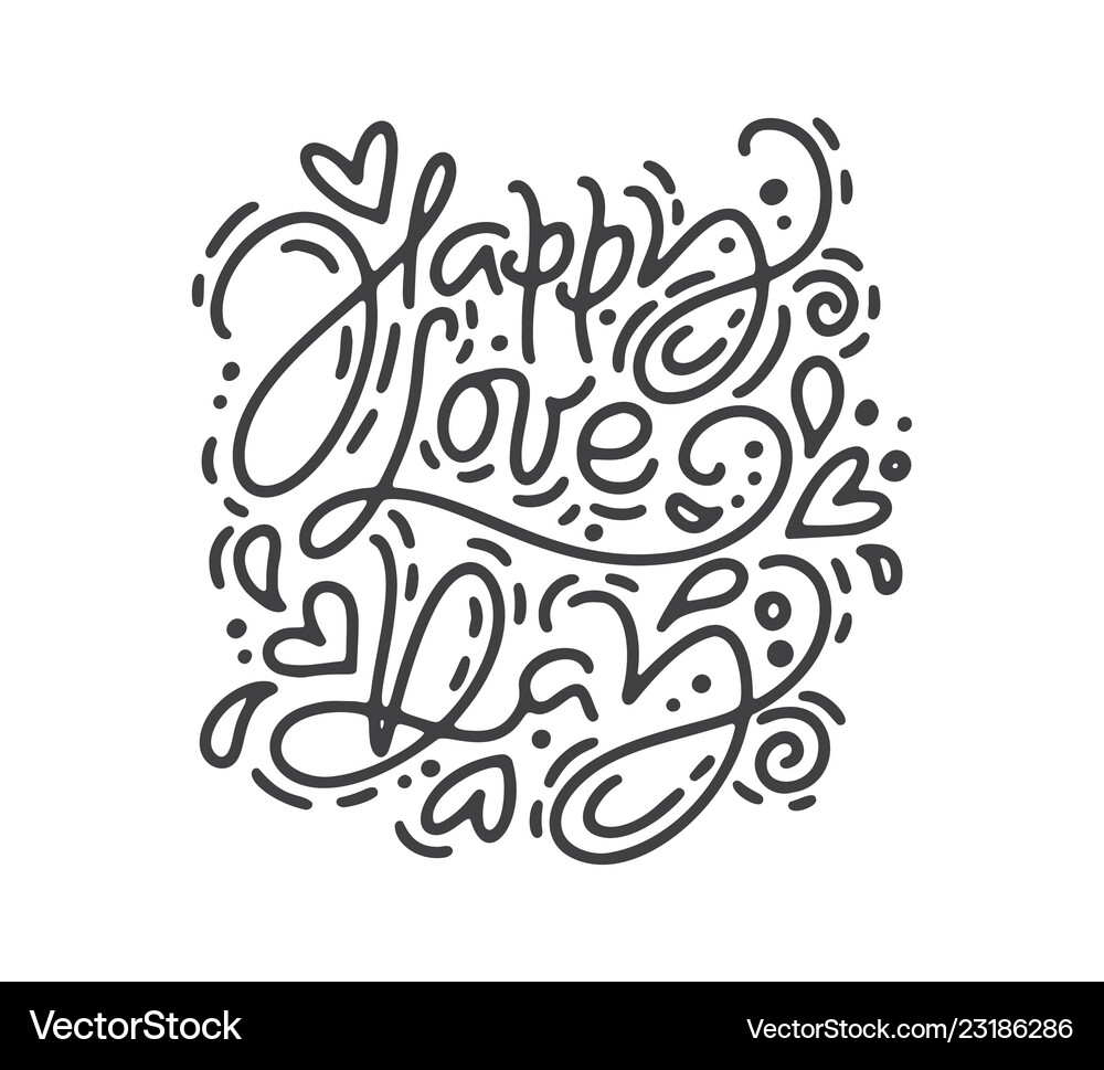 Calligraphy phrase happy love day monoline Vector Image