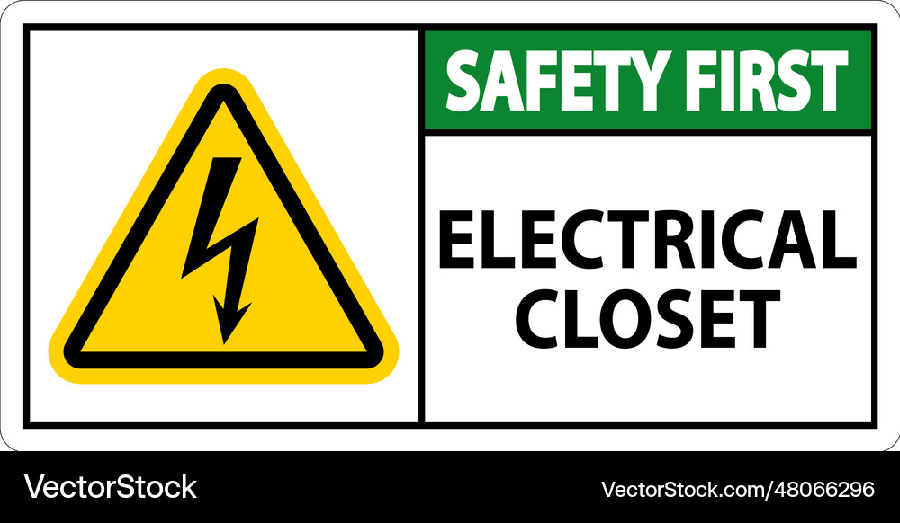 Safety first sign electrical closet sign Vector Image