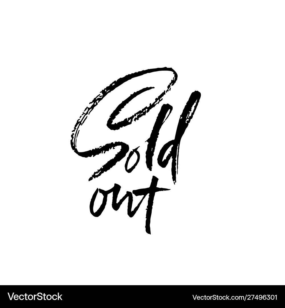 Sold out modern dry brush lettering Royalty Free Vector
