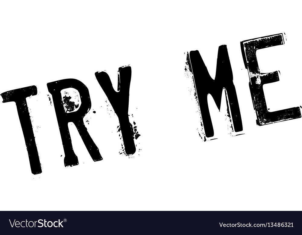 Try me rubber stamp Royalty Free Vector Image - VectorStock