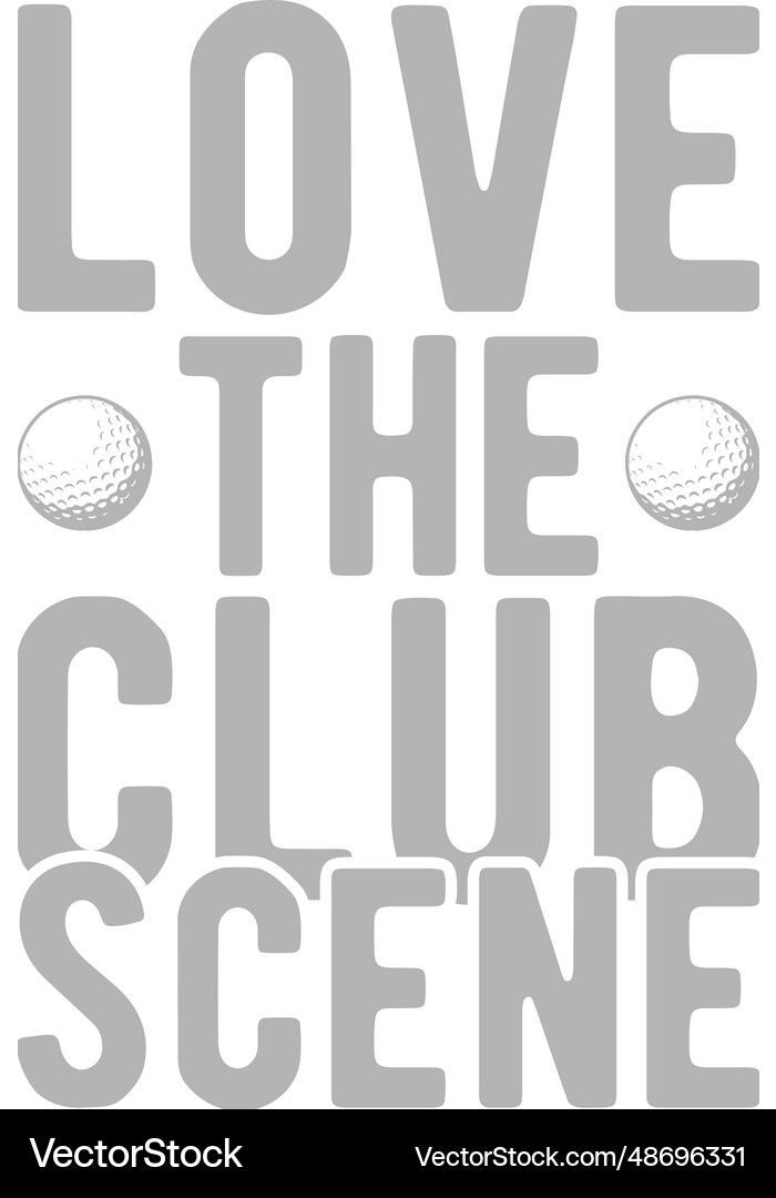 Love the club scene Royalty Free Vector Image - VectorStock