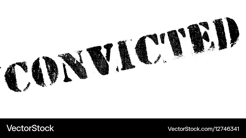 Convicted rubber stamp Royalty Free Vector Image