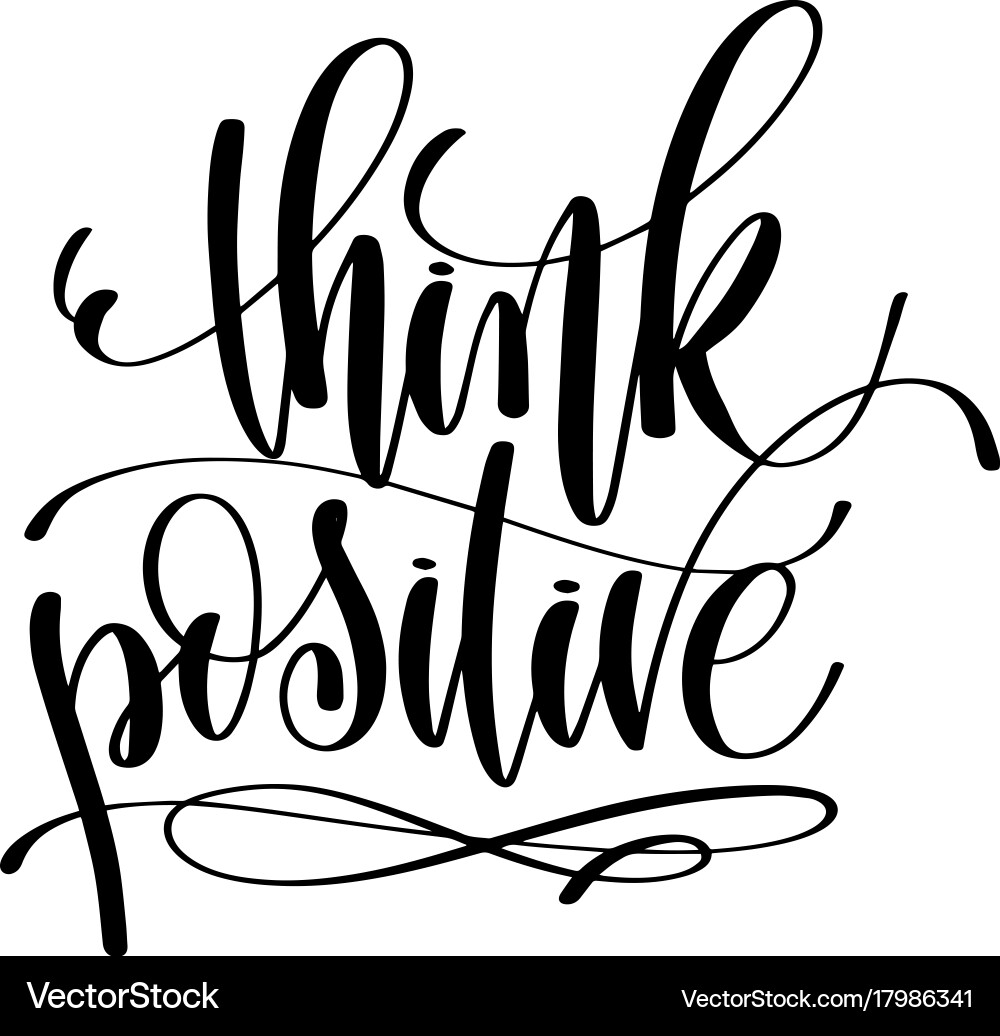 Think positive motivational and inspirational Vector Image