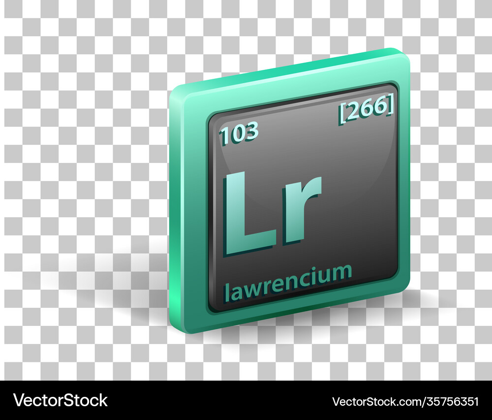 Lawrencium chemical element symbol Royalty Free Vector Image