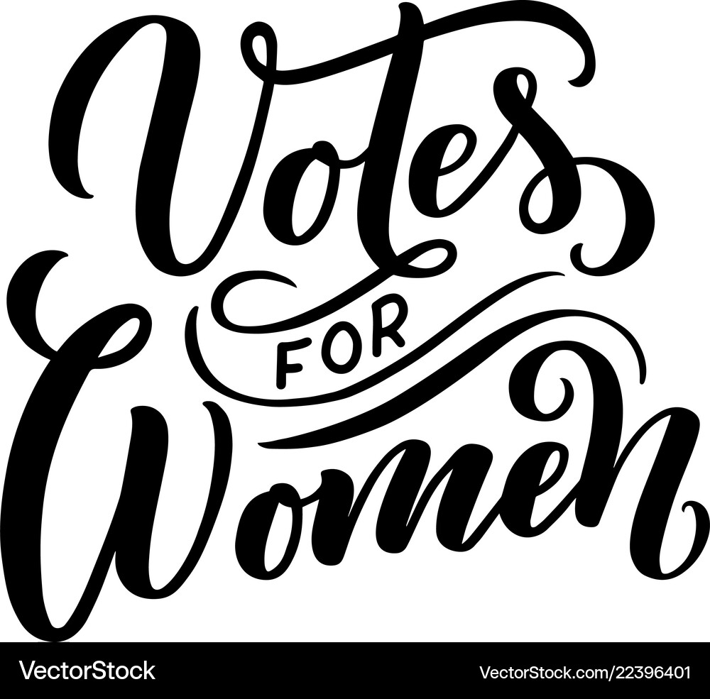 Votes for woman - quote lettering calligraphy Vector Image