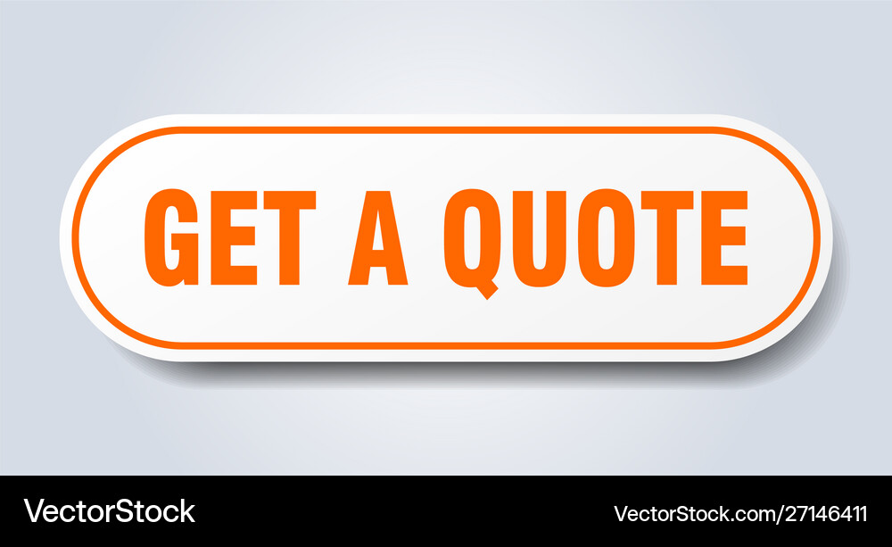 Get a quote sign a quote rounded orange Royalty Free Vector